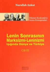 Lenin Sonrasının Marksizmi-Leninizmi Işığında Dünya ve Türkiye – Cilt ...